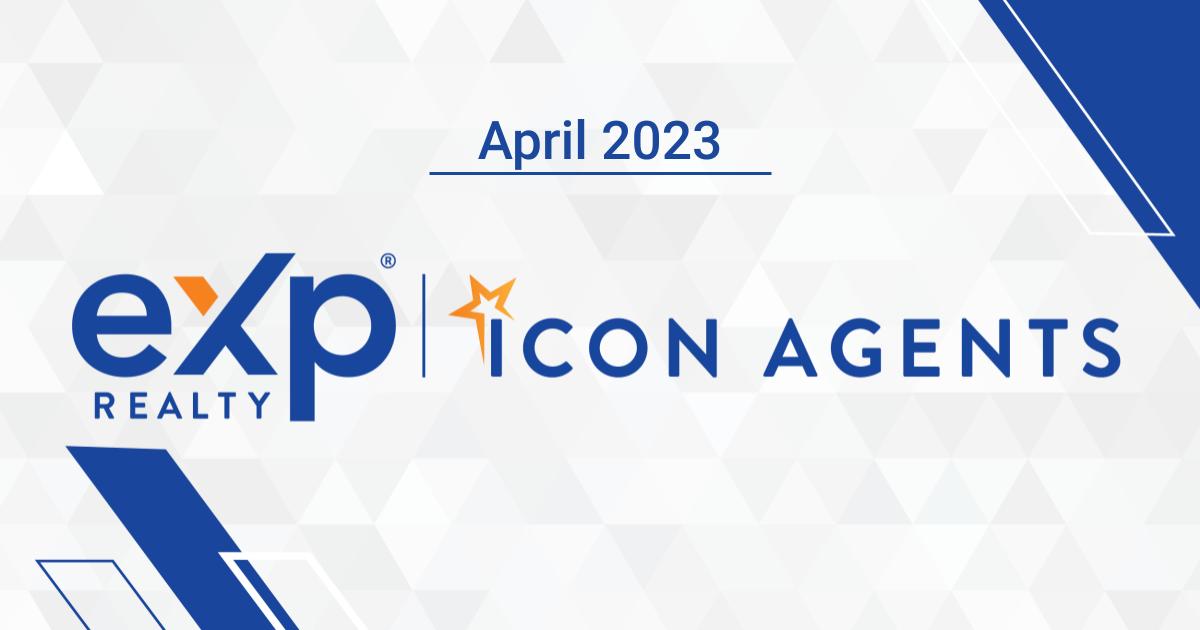 eXp Realty Names 196 ICON Agents for April 2023 | eXp Life eXp Realty Names 196 ICON Agents for April 2023 | eXp Life